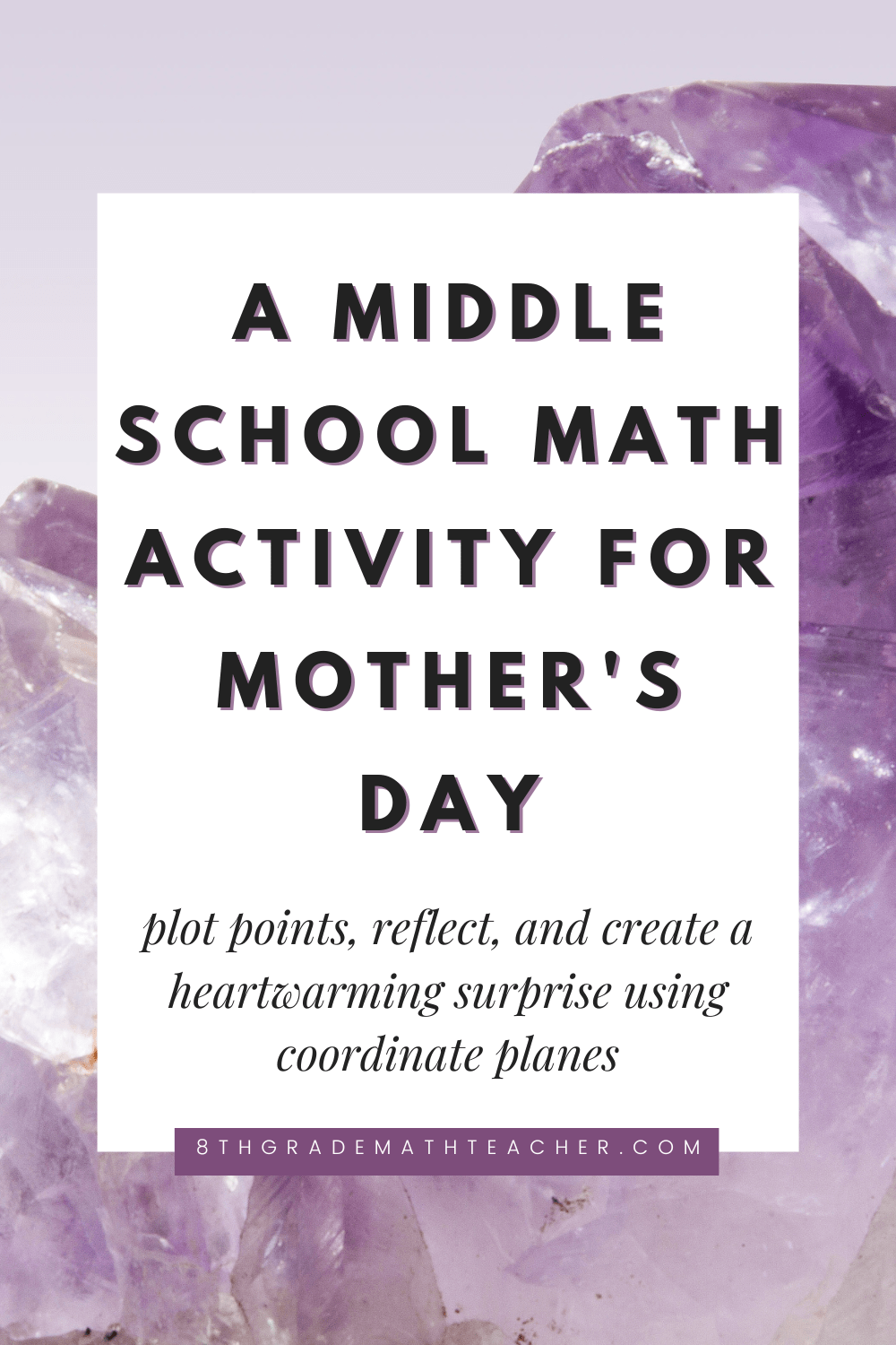 Mother's Day Math Activity for Middle School: Creating A Heartfelt ...